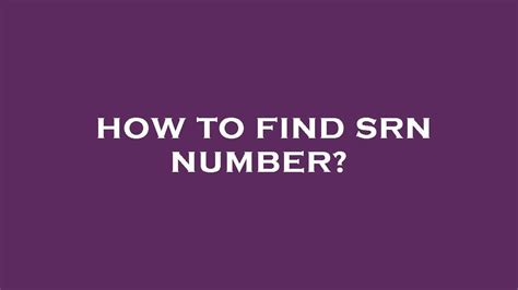 How To Find Srn Number Youtube