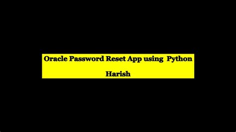 Oracle Password Reset App Using Pywebio Youtube