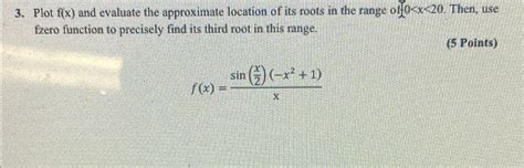 Solved Can You Solve This In A Matlab File Needing To Plot