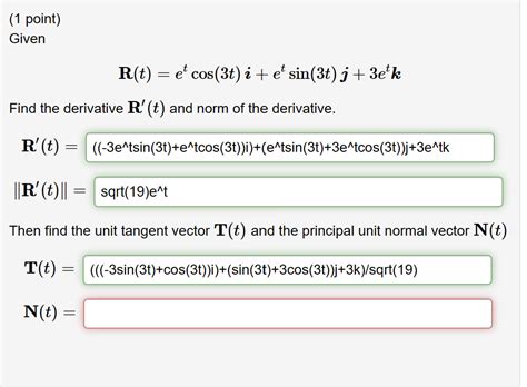 Solved Point Given R T Etcos T I Etsin T J Etk Find Chegg Com