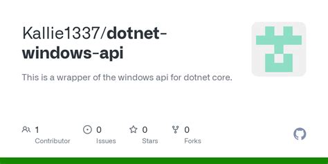 GitHub Kallie Dotnet Windows Api This Is A Wrapper Of The Windows Api For Dotnet Core