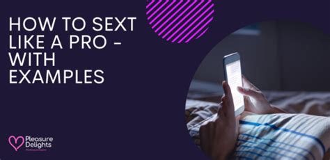 How To Sext Like A Pro With Examples