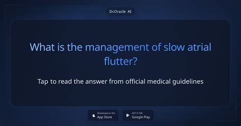What Is The Management Of Slow Atrial Flutter
