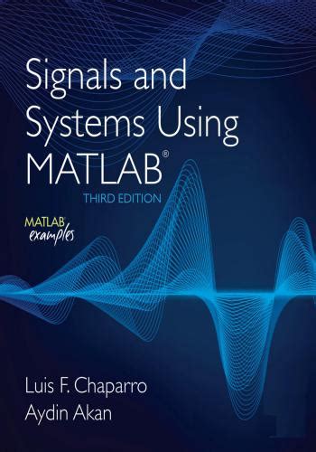 Signals And Systems Using Matlab Third Edition عالم الكتب
