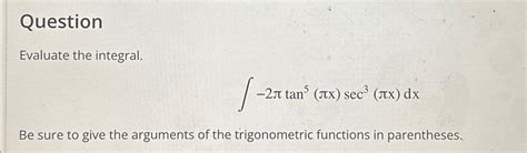Solved QuestionEvaluate The Chegg Com