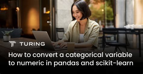 How To Convert Categorical Data In Pandas And Scikit Learn