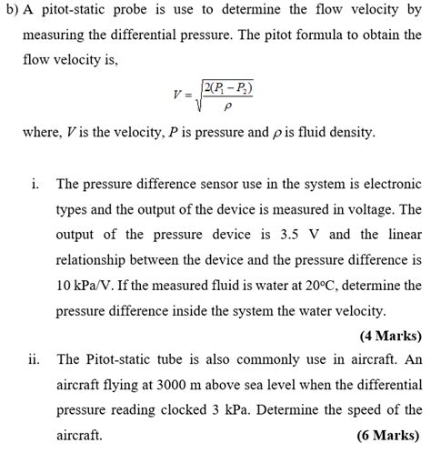 Solved B A Pitot Static Probe Is Use To Determine The Flow Chegg Com