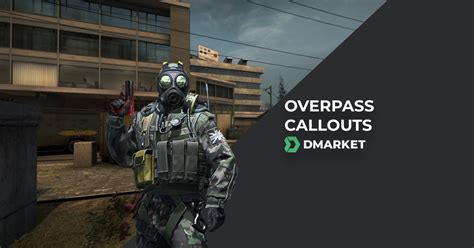 Overpass Callouts Full List Dmarket Blog