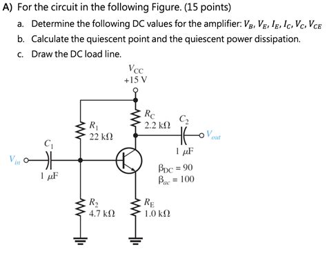 Solved A For The Circuit In The Following Figure 15