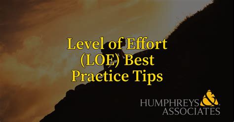Level Of Effort Loe Best Practice Tips Humphreys And Associates