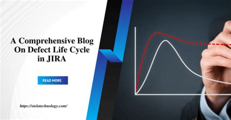 The Jira Defect Life Cycle Mastering Defects Best Guide