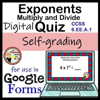 Exponents Multiply And Divide Google Forms Quiz Digital Exponents Activity