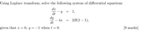 Solved Using Laplace Transform Solve The Following System