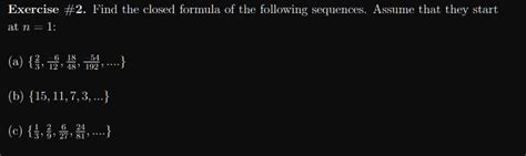 Solved Exercise 2 Find The Closed Formula Of The Following Chegg Com