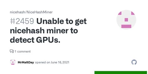 Unable To Get Nicehash Miner To Detect GPUs Issue Nicehash NiceHashMiner GitHub