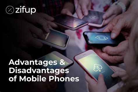 advantages and disadvantages of mobile phones zifup