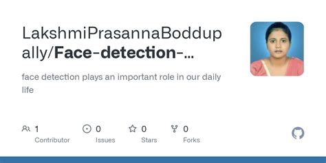 GitHub LakshmiPrasannaBoddupally Face Detection Using OpenCV And Python Face Detection Plays