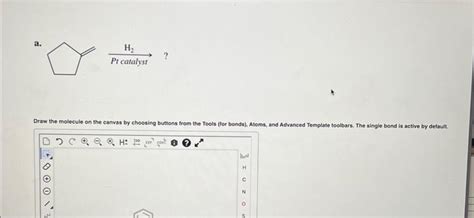 Solved C Draw The Molecule On The Canvas By Choosing Chegg