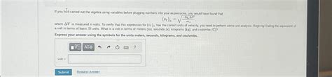 Solved If You Hid Carned Out The Algebra Using Variables