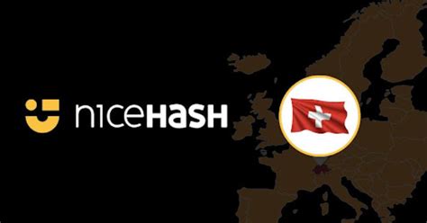 Nicehash Moves To Switzerland To Reinforce Its Role In Compliant Crypto Mining