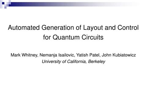 ppt automated generation of layout and control for quantum circuits