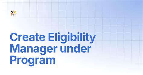 create eligibility manager under program openg2p docs