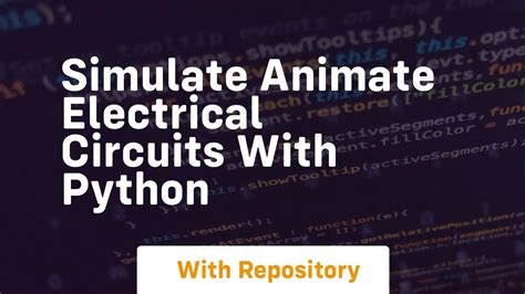 Simulate Animate Electrical Circuits With Python Youtube