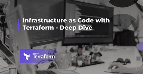 infrastructure as code with terraform deep dive