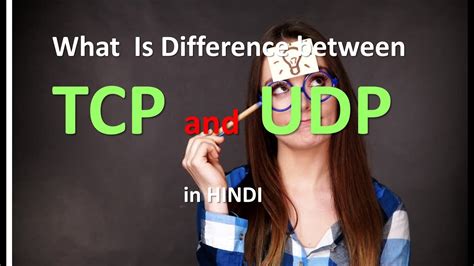 What Is Difference Between Tcp And Udp In Hindi Youtube
