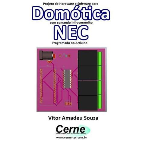Projeto De Hardware E Software Para Domotica Com Comando Infravermelho Extra