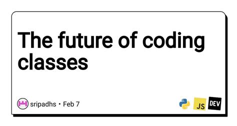 the future of coding classes r devto