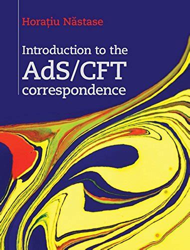 Introduction To The Adscft Correspondence By Horaƫiu Năstase Goodreads