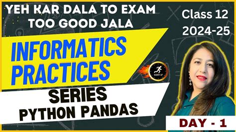 One Shot - Series Python Pandas | Informatics Practices Class 12 CBSE ...