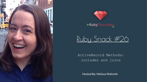 Ruby Snack 26 Activerecord Methods Includes And Joins Youtube