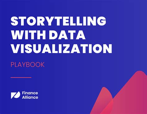 Fa Storytelling With Data Visualization V1 Storytelling With Data Visualization Playbook