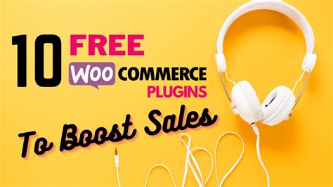 Free Woocommerce Plugins To Increase Sales In 2020 Top 10 Free Woocommerce Plugins Youtube