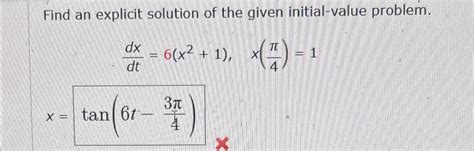 solved find an explicit solution of the given initial value