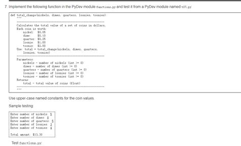 Solved 7 Implement The Following Function In The Pydev