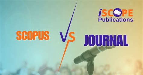 What Is Difference Between Scopus And Journal Iscope Publication Blog
