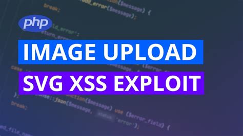 Xss Through Svg File Uploads How To Fix Php Youtube