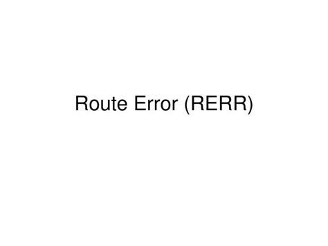 PPT Route Error RERR PowerPoint Presentation Free Download ID 5137312