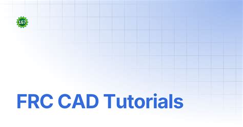 Frc Cad Tutorials Frc 167 Documentation
