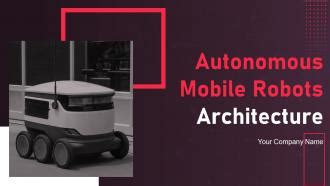 Autonomous Robot PowerPoint Presentation And Slides PPT Presentation SlideTeam