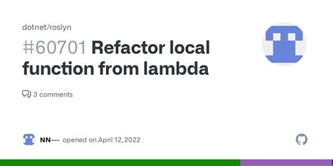 Refactor Local Function From Lambda · Issue 60701 · Dotnetroslyn · Github