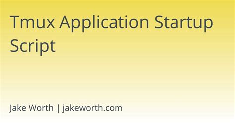 Tmux Application Startup Script Rtmux