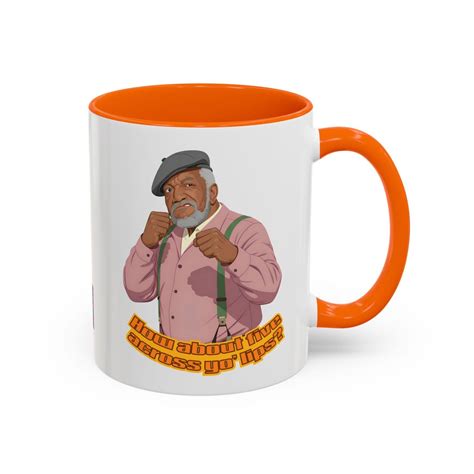 Fred G Sanford How About 5 Across Yo Lips Funny 11oz Accent