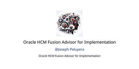 Oracle Hcm Fusion Advisor For Implementation Gpts Author Description