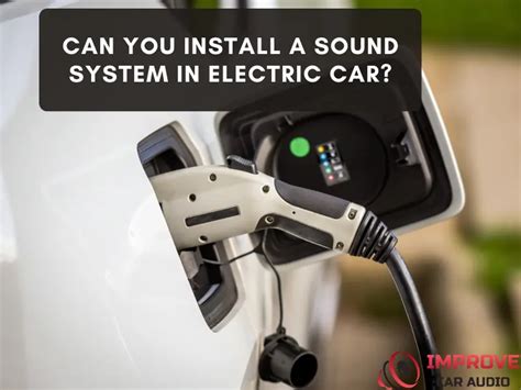 Install Sound System In Electric Cars How To