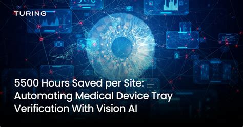 5500 Hours Saved Per Site Automating Medical Device Tray Verification