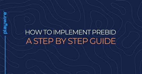 How To Implement Prebid A Step By Step Guide